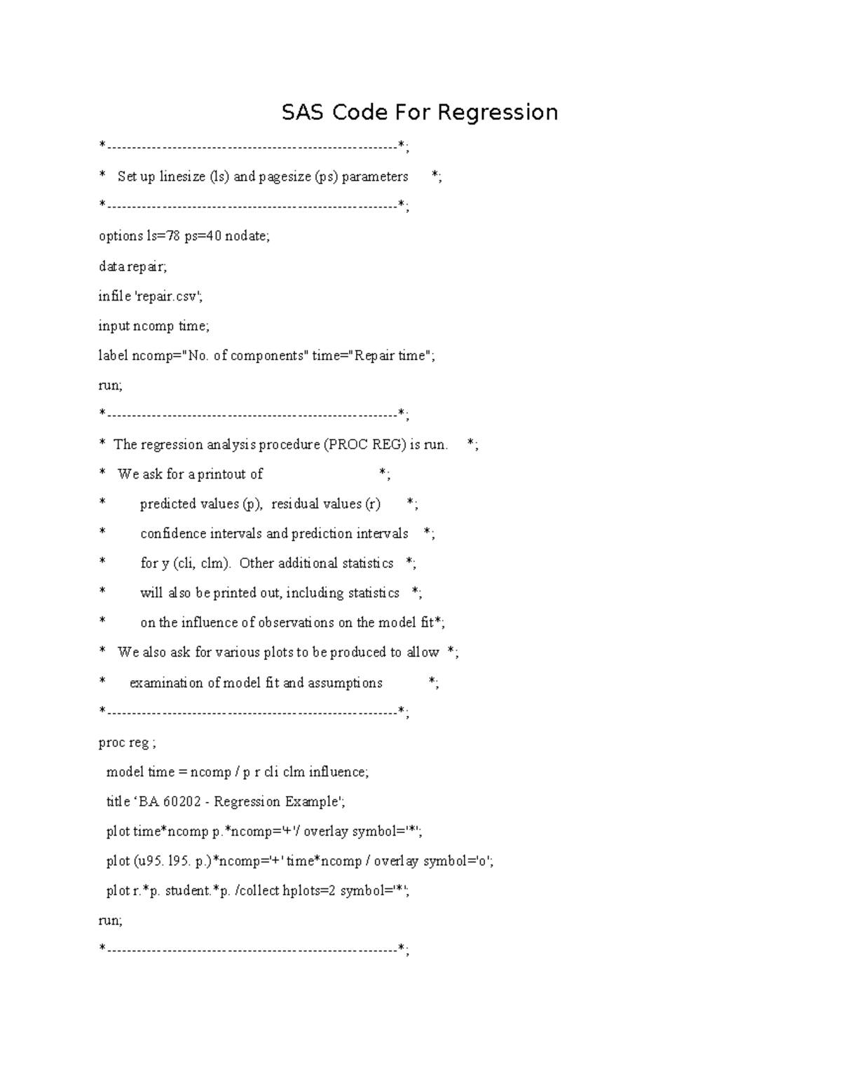 SAS Code Session 5B Regression - SAS Code For Regression -; * Set up ...