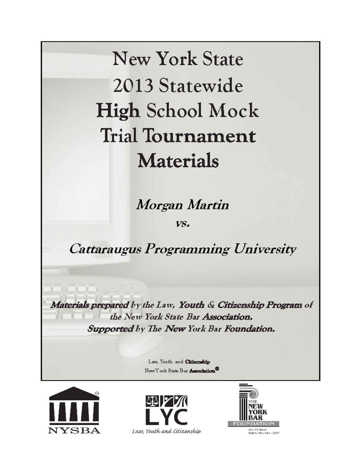 2013 Mock Trial: Morgan Martin v. Cattaraugus Programming University ...