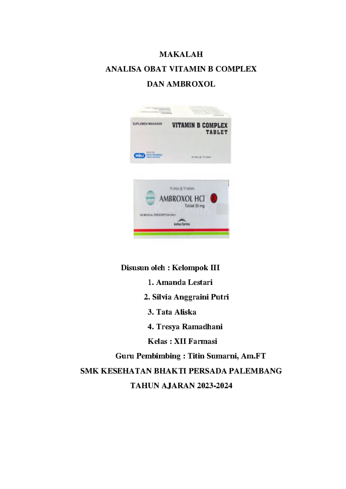 Analisis Obat: Vitamin B Complex & Ambroxol - Kimia Farmasi XII - Studocu