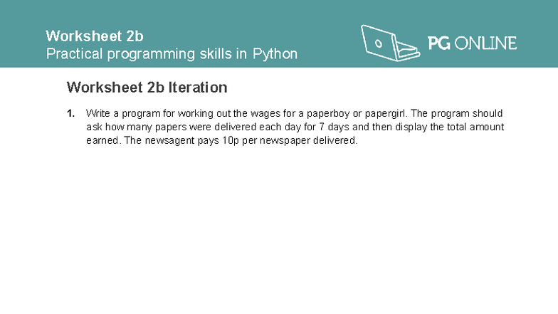 Python Skills Worksheet 2b: Practical Programming & Iteration - Studocu