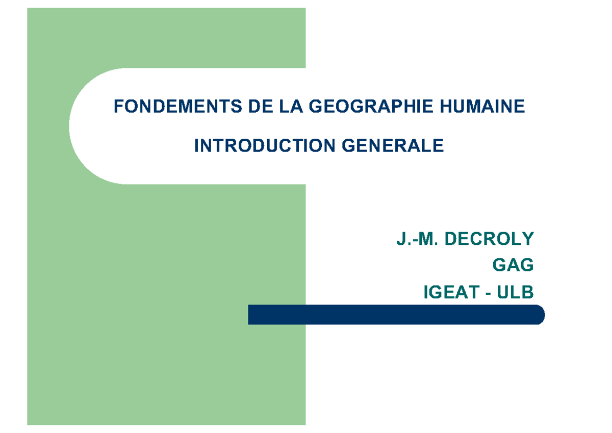 Geographie Humaine: Introduction Générale - Cours IGEAT ULB - Studocu