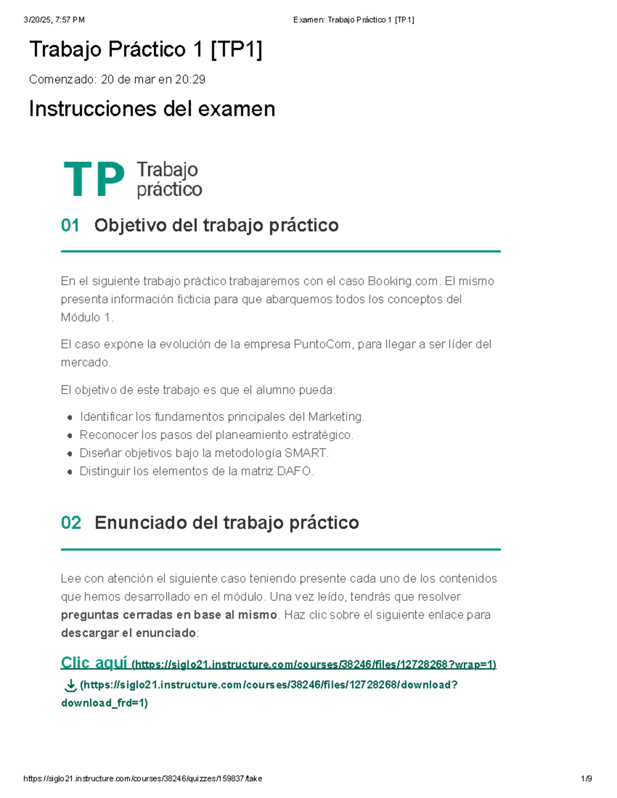 Examen Trabajo Práctico 1 [TP1] - Trabajo Práctico 1 [TP1] Comenzado: 20 de mar en 20 ...
