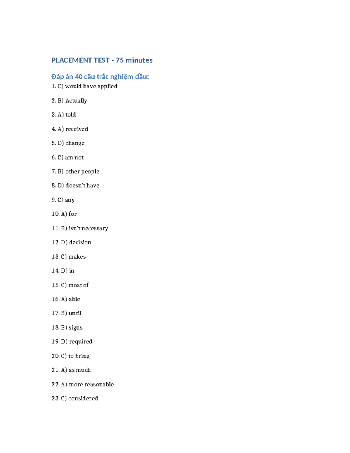PLACEMENT TEST 75 min: Answers for 40 Multiple Choice Questions - Studocu