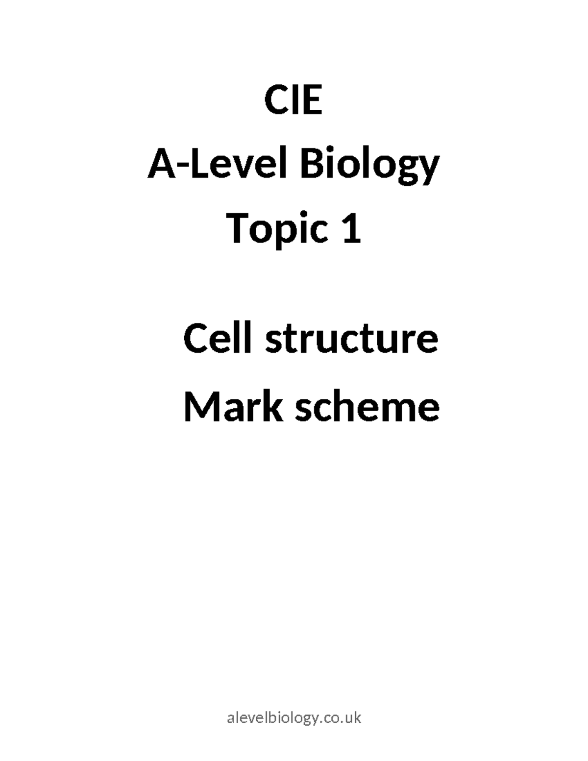 CIE A-Level Biology Mark Scheme: Topic 1 - Cell Structure - Studocu
