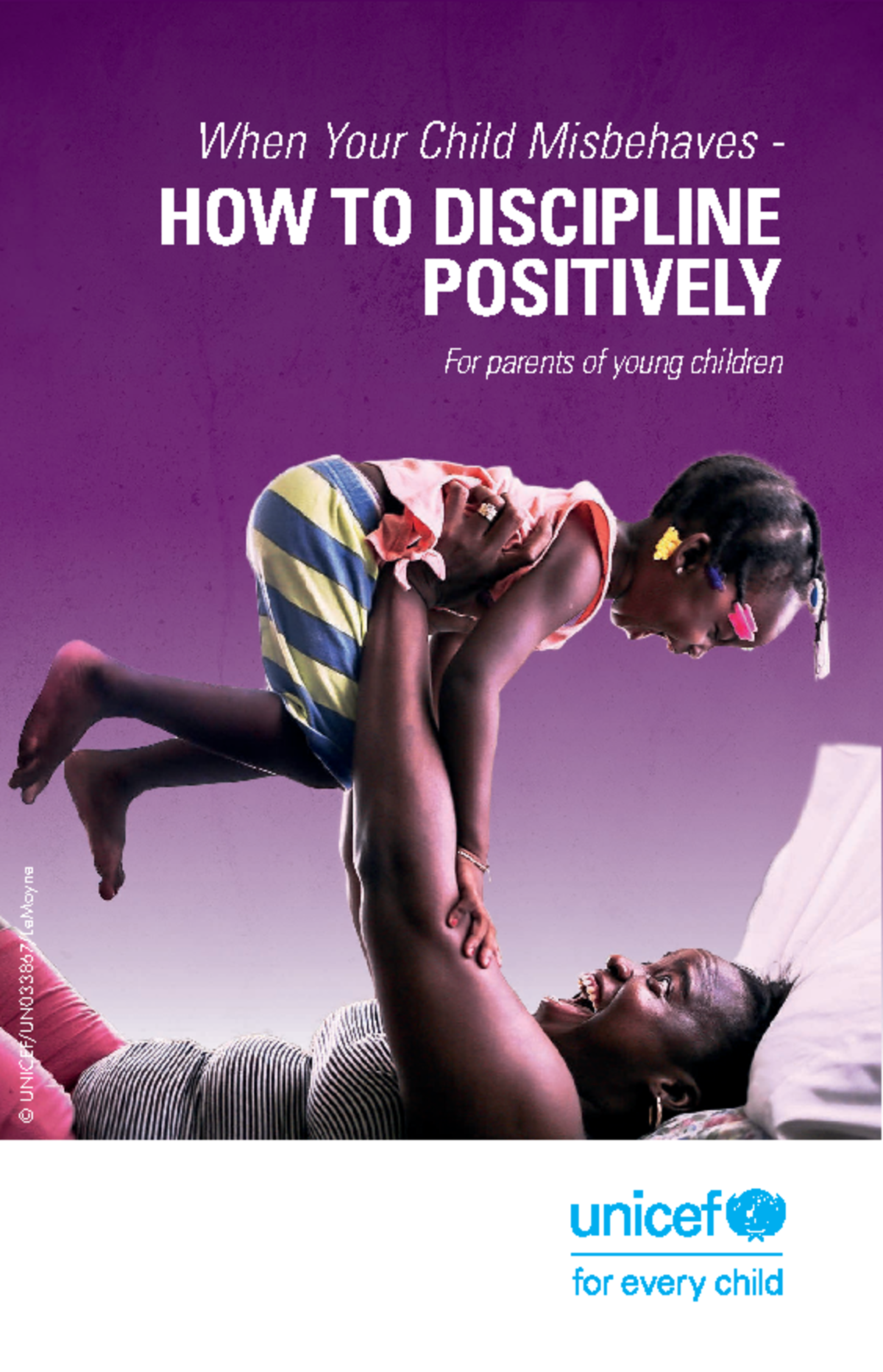Positive Discipline Strategies for Parents of Young Children - UNICEF ...