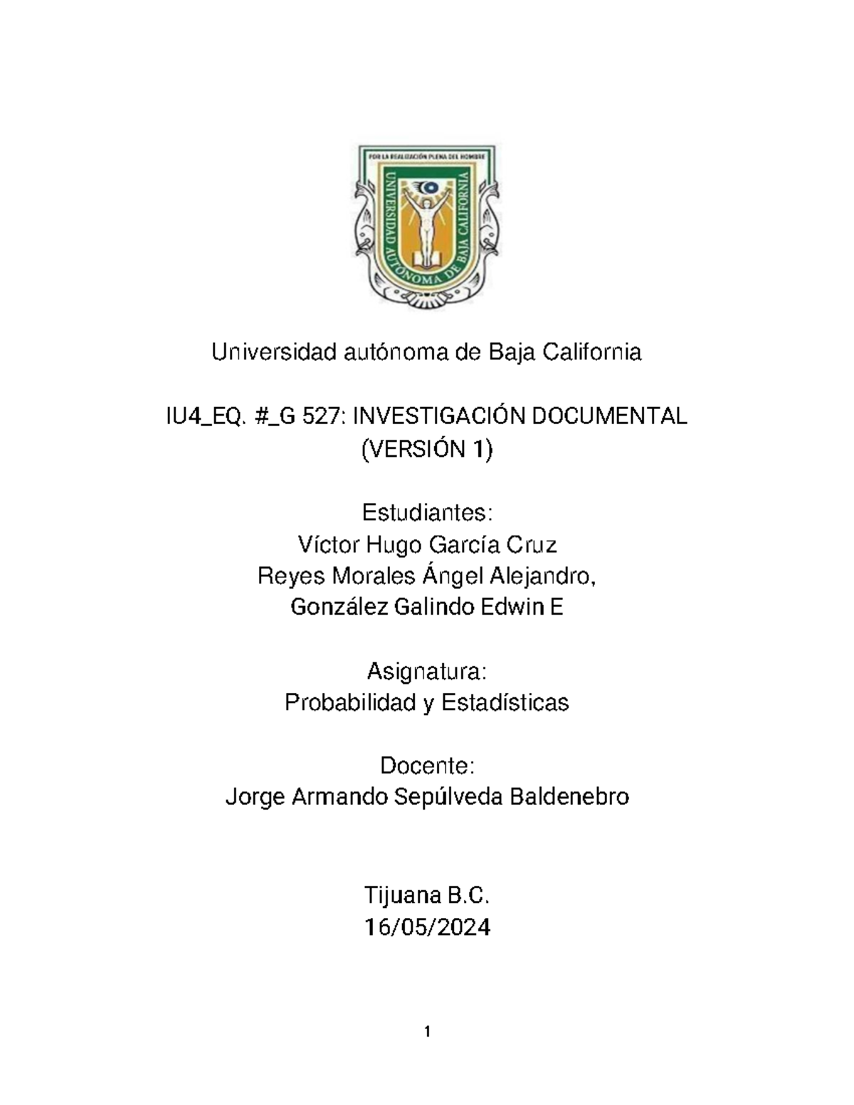IU4 EQ2 - mecanica actividad - Universidad autónoma de Baja California ...