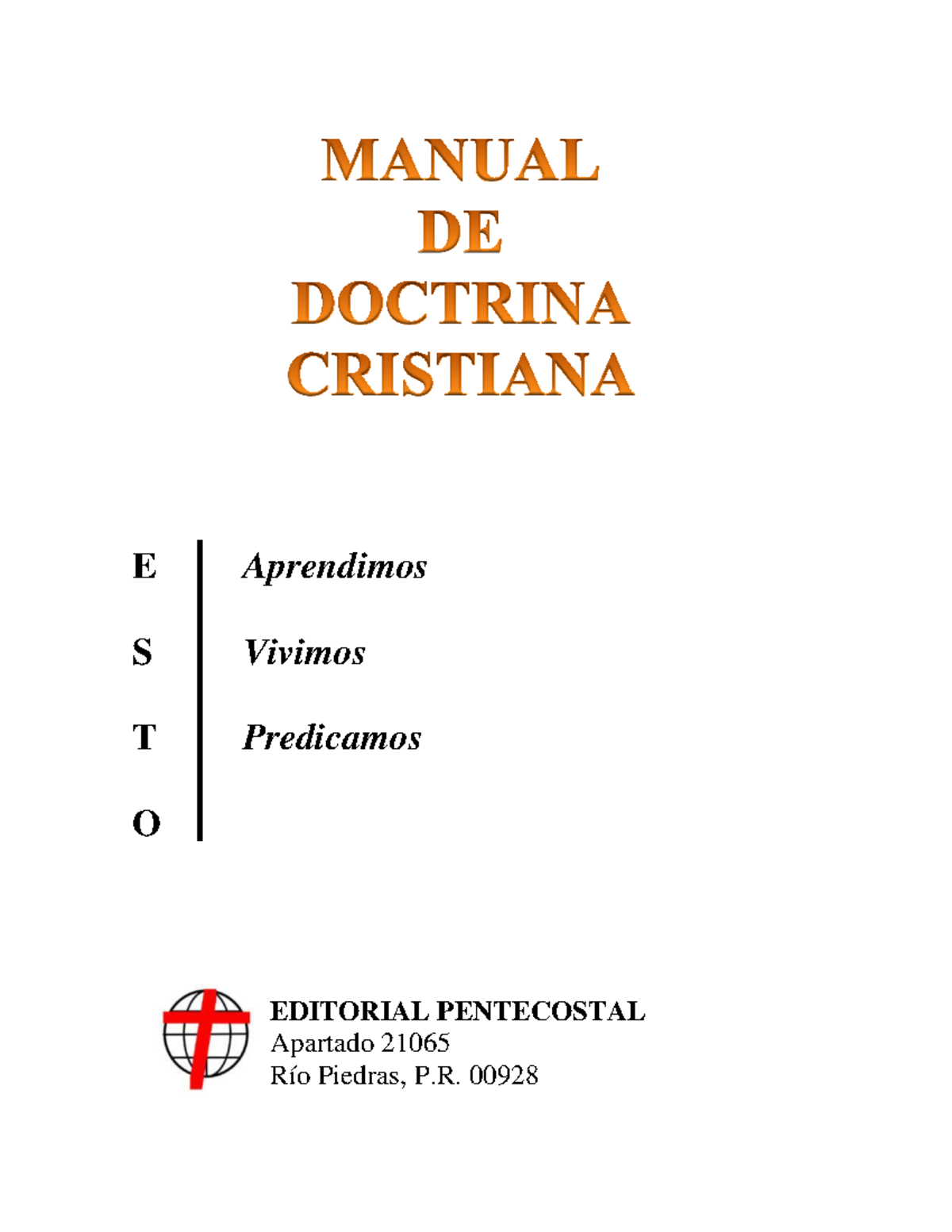 Manual de Doctrina Cristiana - Estructura y Creencias fundamentales - Studocu