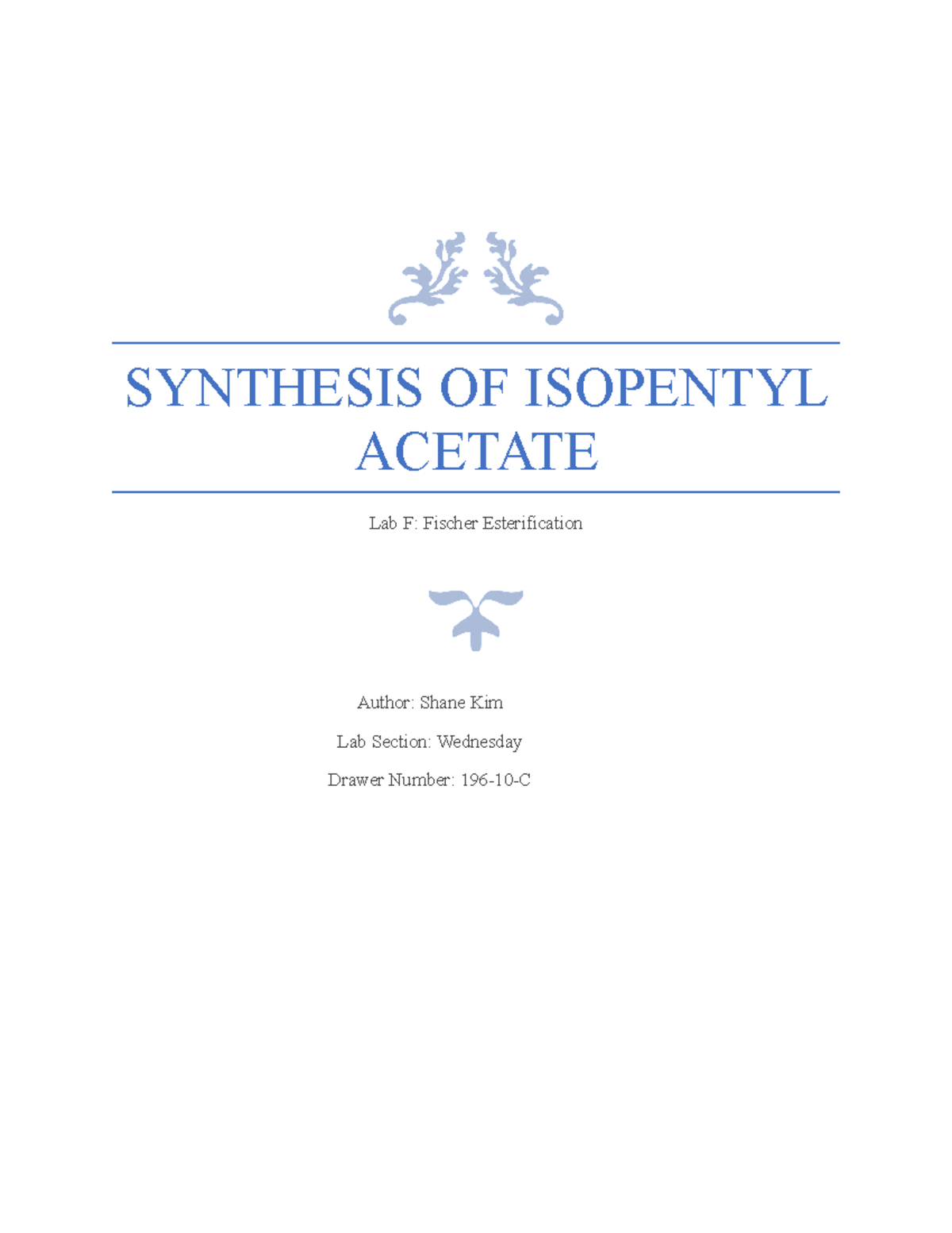 Isopentyl Acetate Synthesis Lab Report (Chem 101: Fischer ...