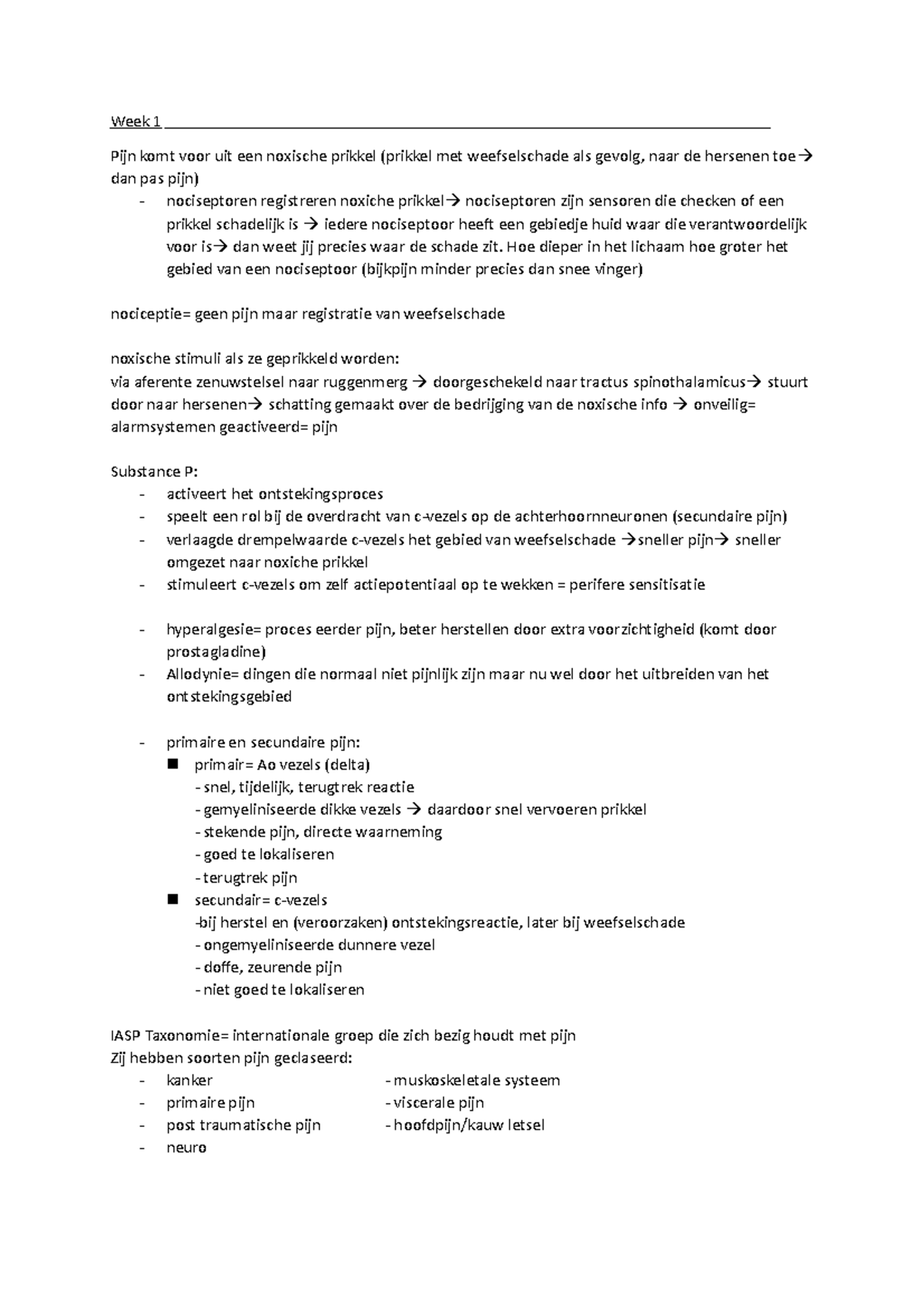 Samenvatting tentamen 2.2 jaar 1 - Week 1 Pijn komt voor uit een ...