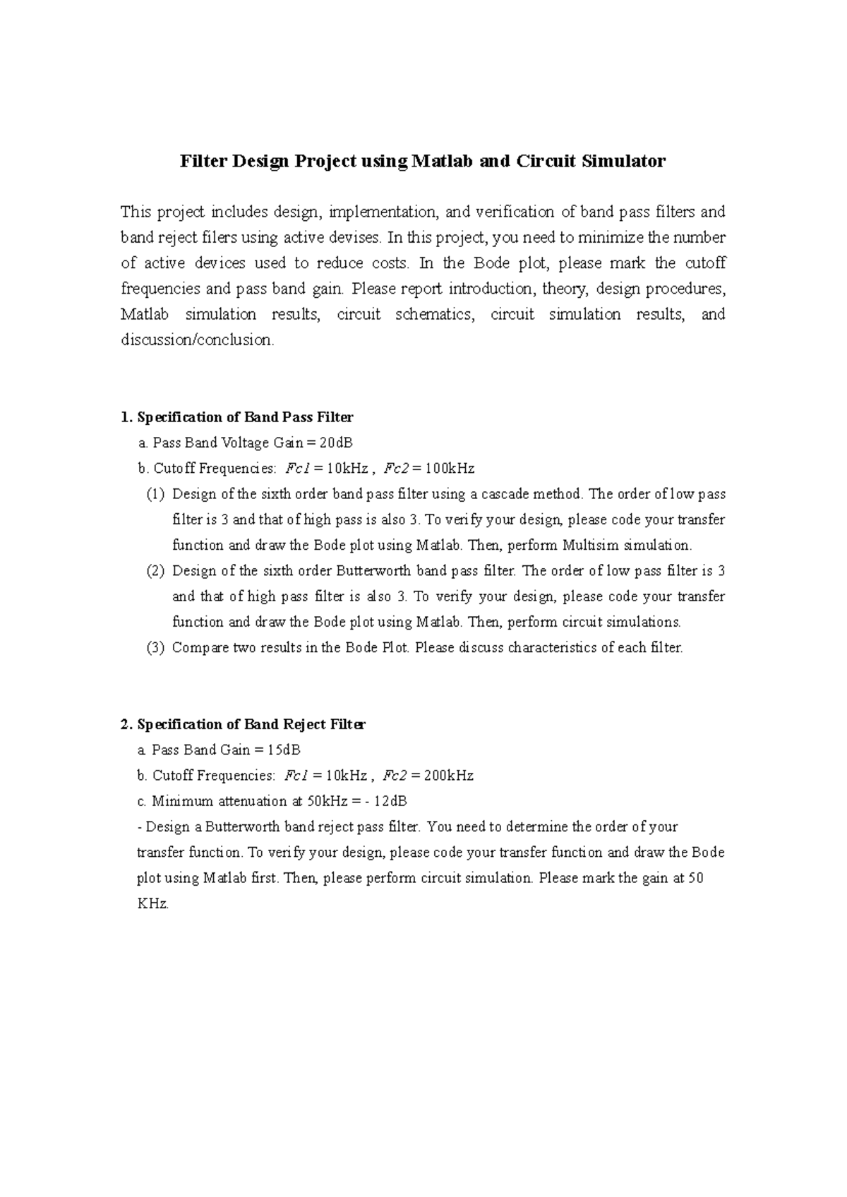 EE2112 Filter Design Project: Band Pass & Reject Filters in Matlab ...