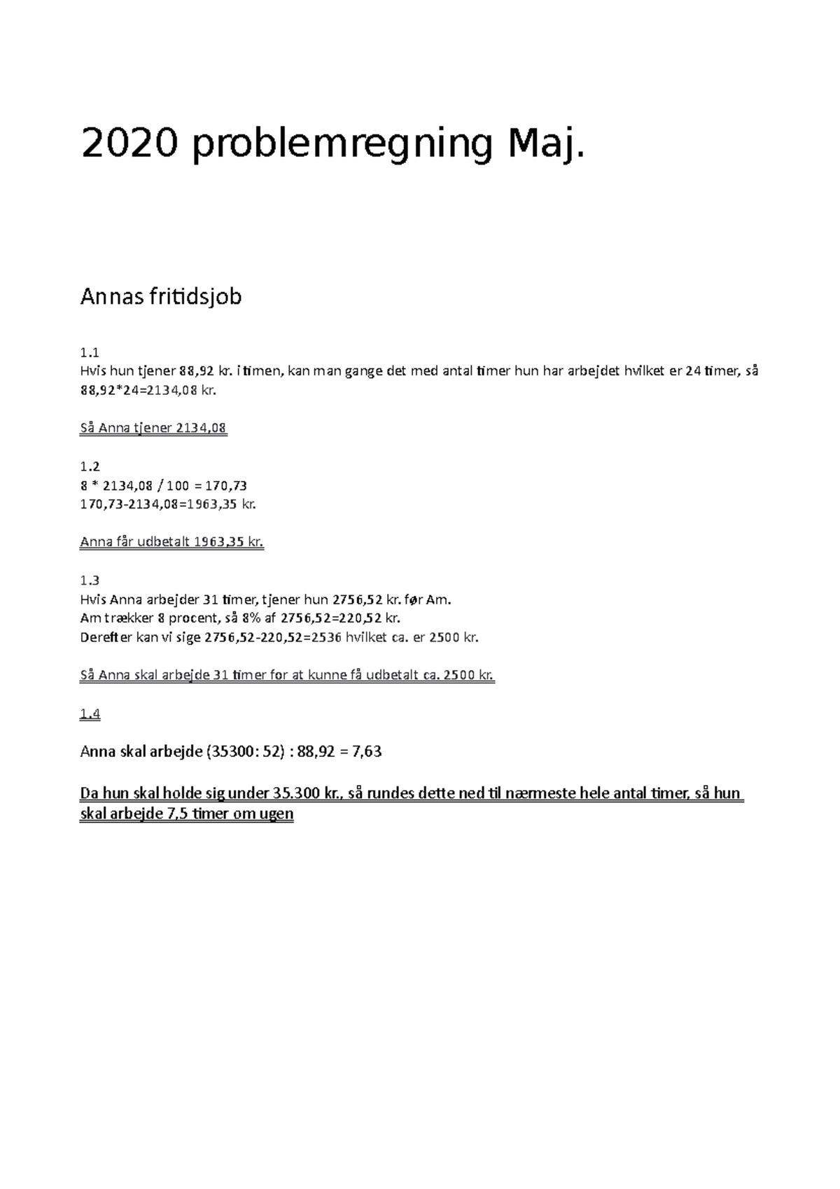 2020 Problemregning Maj: Anna, Lea og Anton - Fritidsjobs Analyse - Studocu