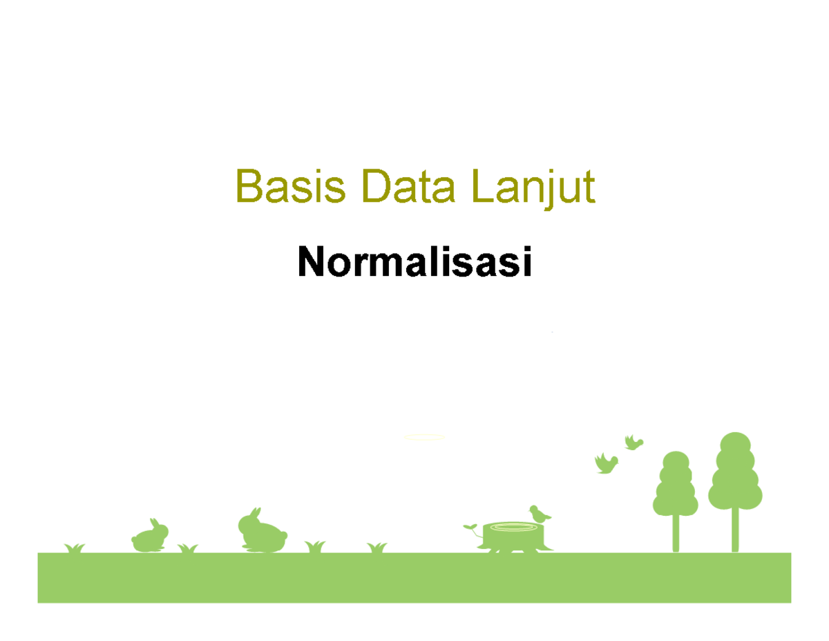 3. Materi Normalisasi dalam Basis Data Lanjut (Teknik Informatika) - Studocu