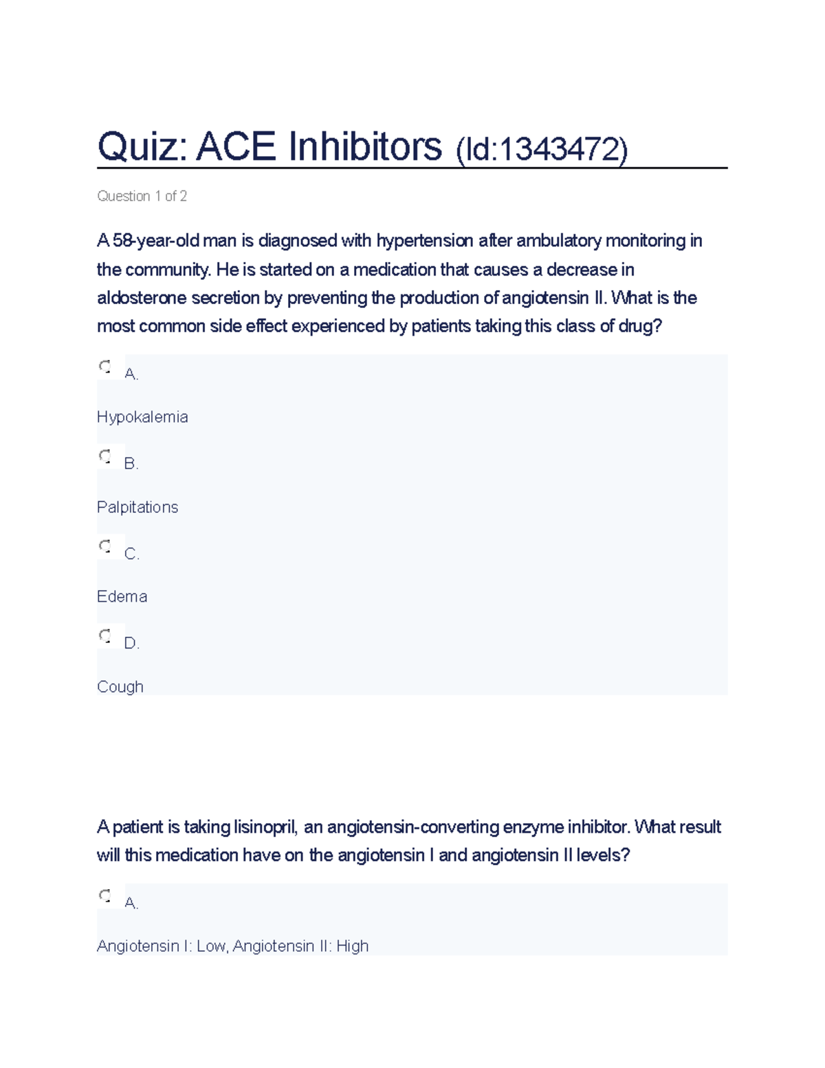 Quiz - practice - Quiz: ACE Inhibitors (Id:1343472) Question 1 of 2 A ...