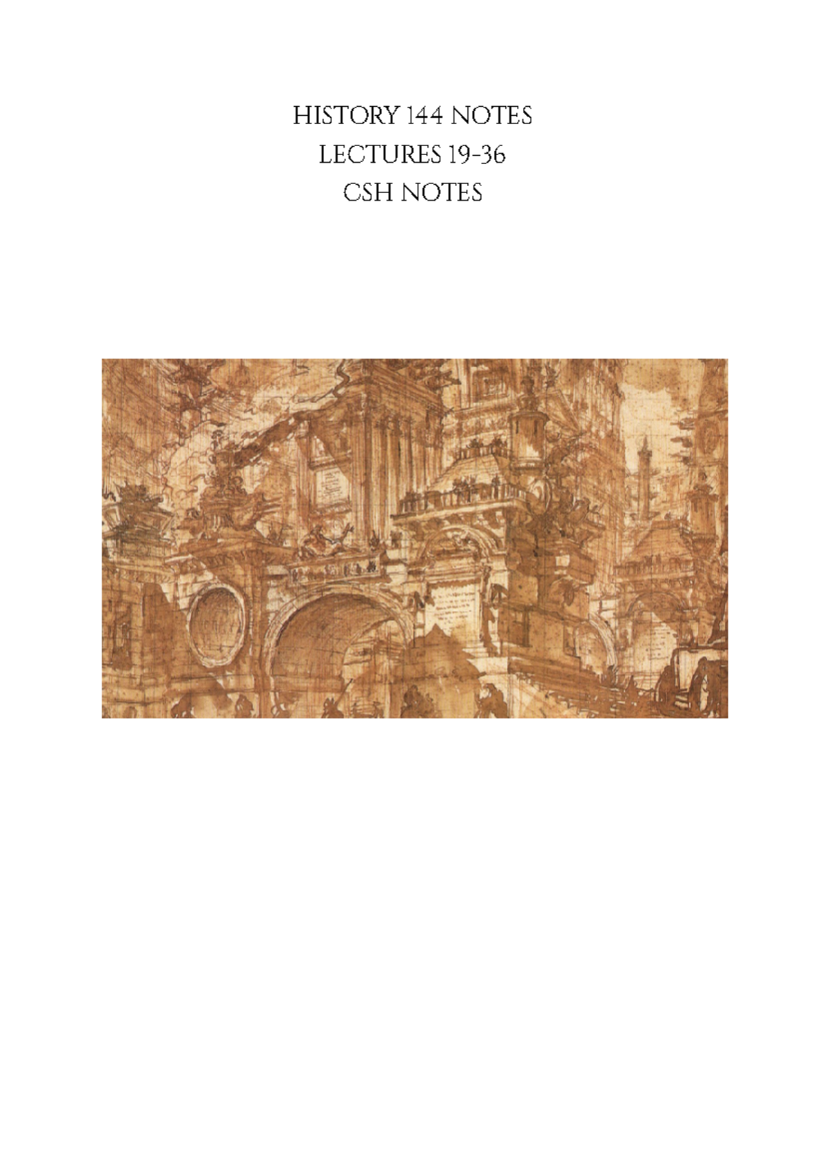 History 144 Notes - HISTORY 144 NOTES LECTURES 19- CSH NOTES Lecture 19 ...