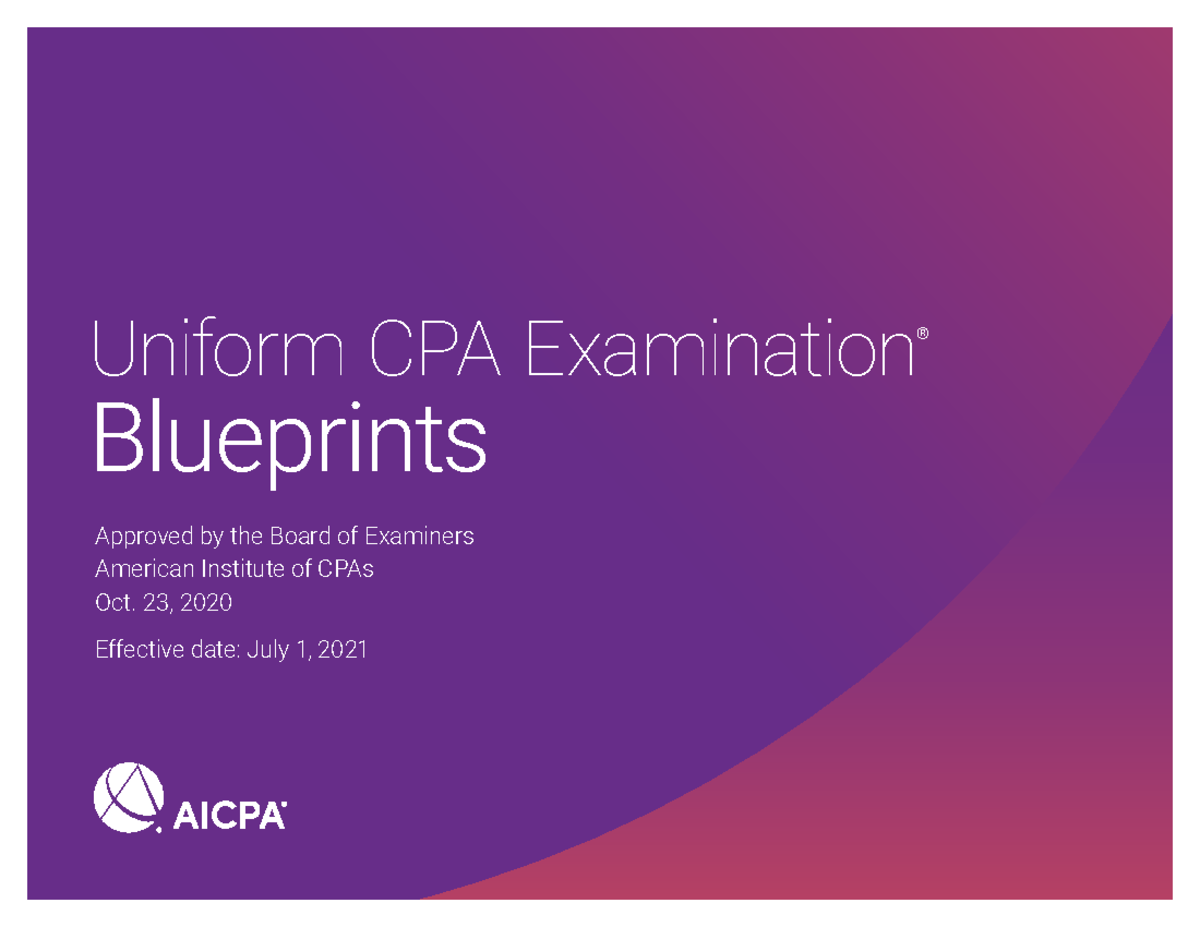 Cpa exam blueprints effective july 2021 - Uniform CPA Examination ...