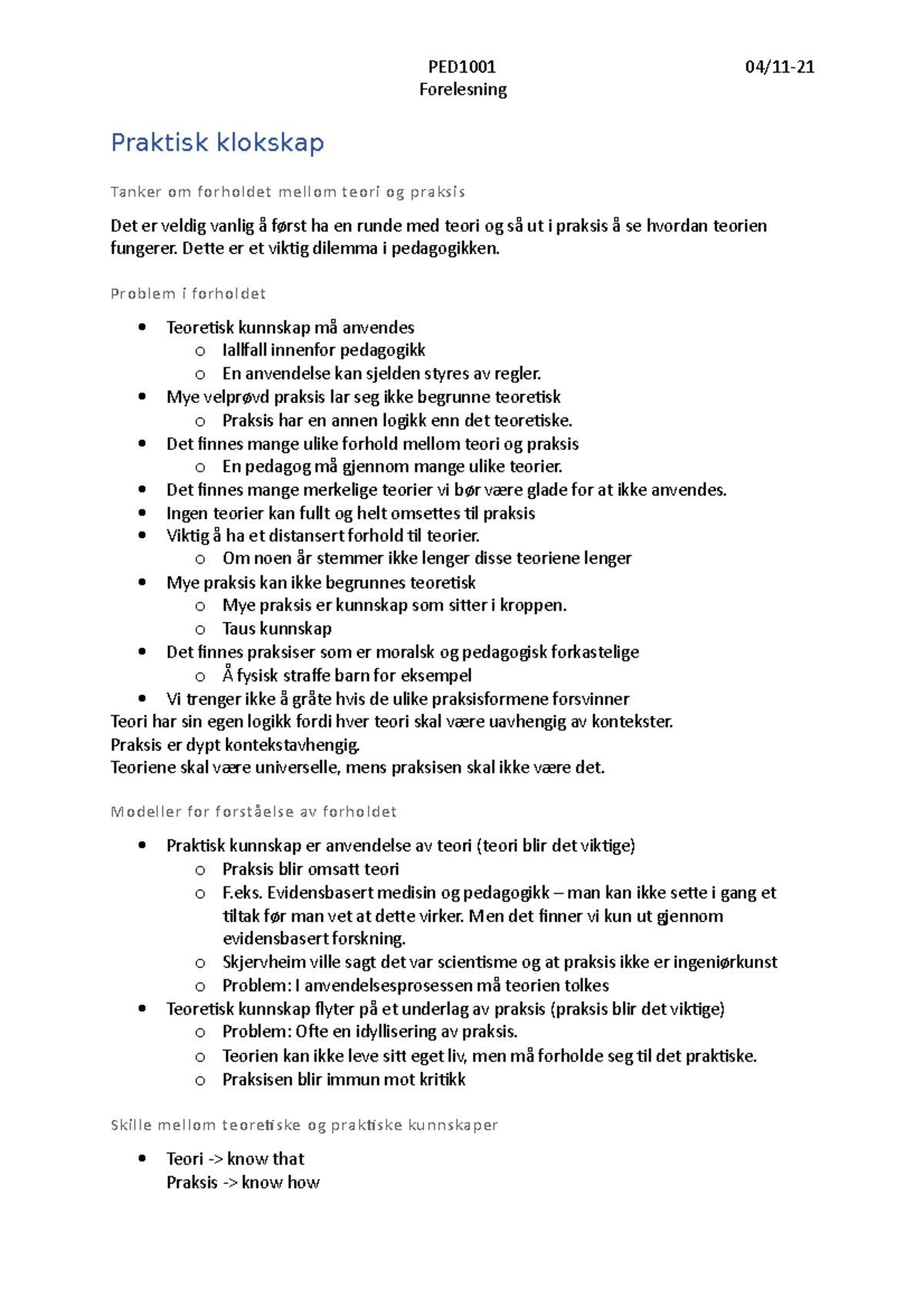 PED1001 - Praktisk klokskap/phronesis forelesningsnotat November - PED1001 04/11- Forelesning ...
