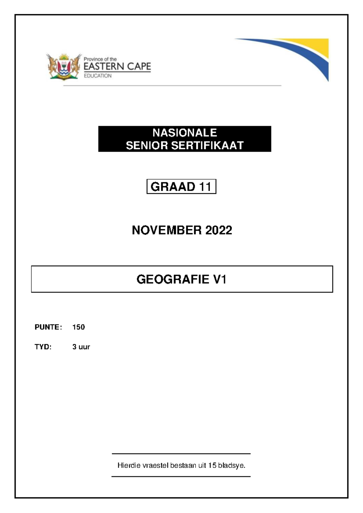 Geografie P1 Vraestel GR11 November 2022 - Eksamen Grondslag - Studocu