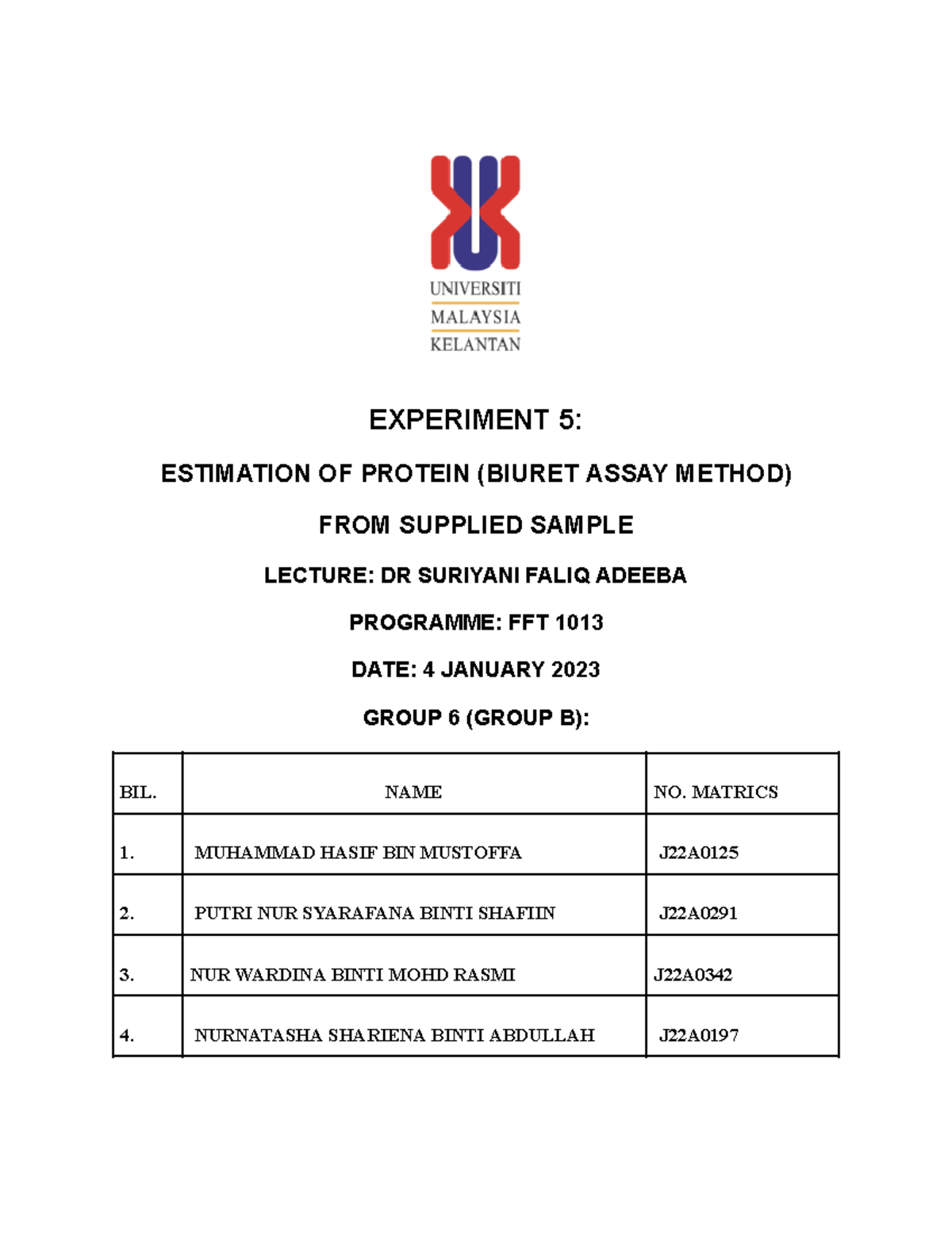 Experiment 5 - lab report - EXPERIMENT 5: ESTIMATION OF PROTEIN (BIURET ASSAY METHOD) FROM ...