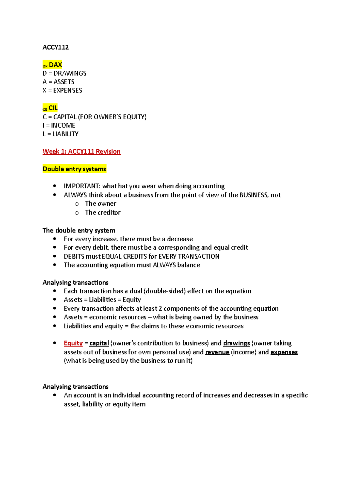 ACCY112 - Lecture notes ALL - ACCY DR DAX D = DRAWINGS A = ASSETS X ...