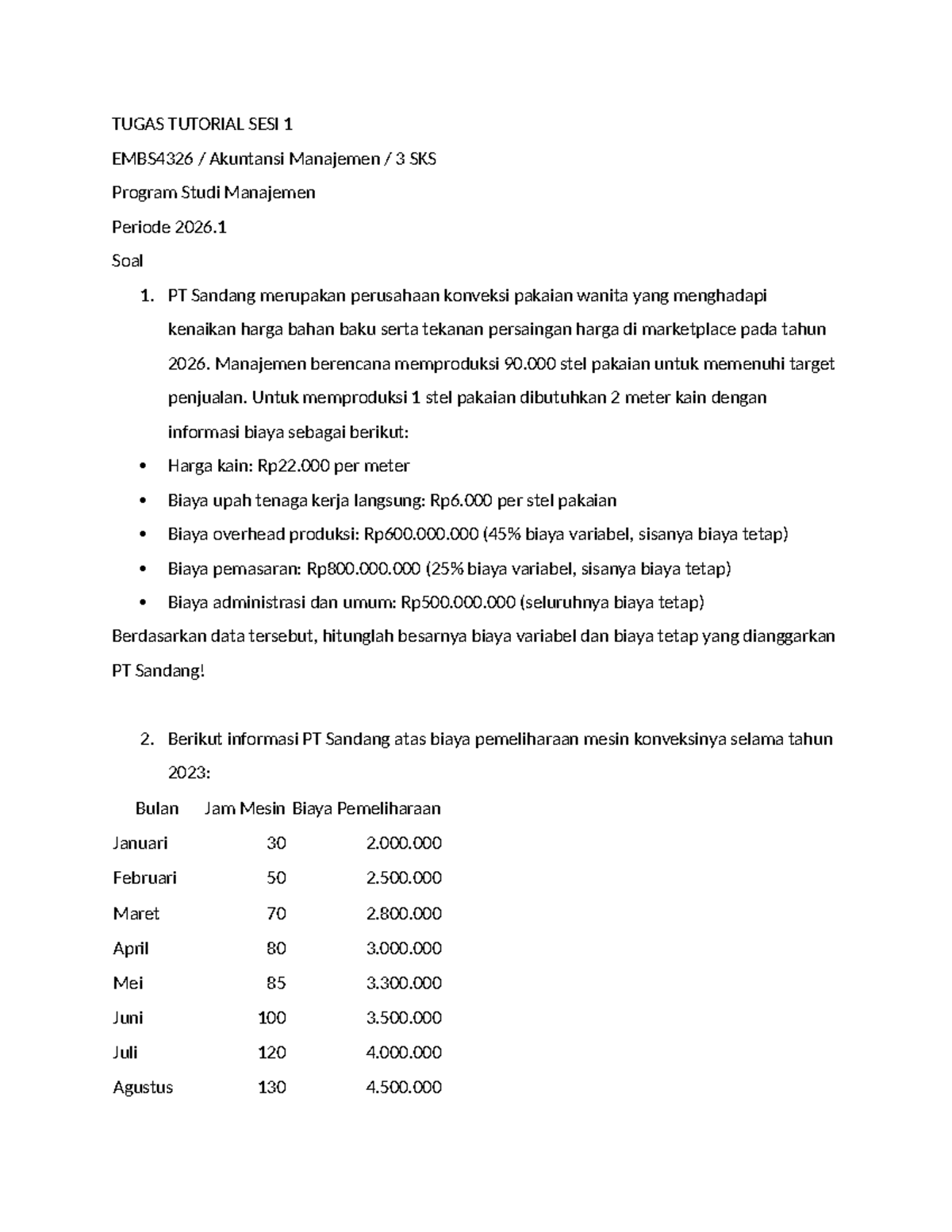 Tugas Tutorial 1: Akuntansi Manajemen EMBS4326 - Biaya PT Sandang - Studocu