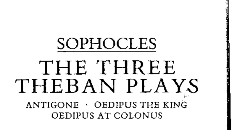 SOPHOCLES: OEDIPUS REX - THE THEBAN PLAYS ANALYSIS AND NOTES - Studocu