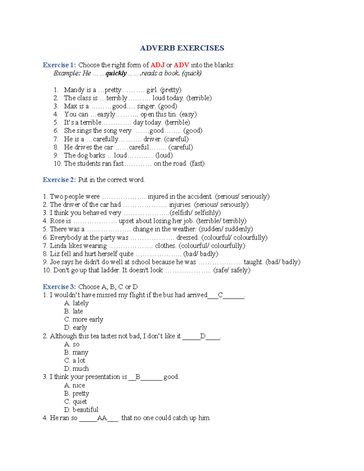 Bài tập Trạng từ - ADVERB EXERCISES Exercise 1: Choose the right form ...