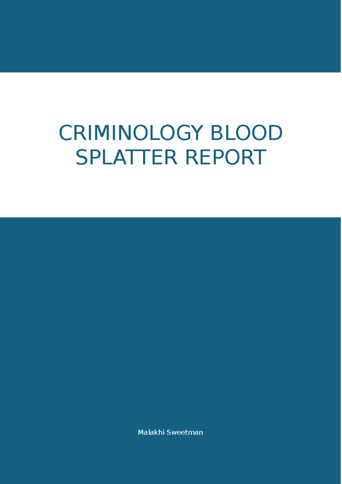 Criminology Case Study: Comprehensive Blood Splatter Analysis - Studocu