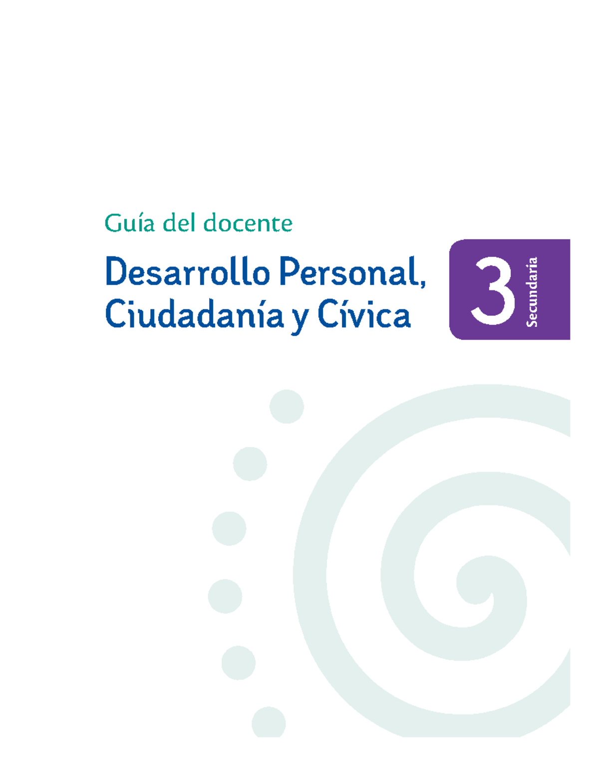 DPCC 3° - Guía del Docente: Desarrollo Personal y Ciudadanía - Studocu