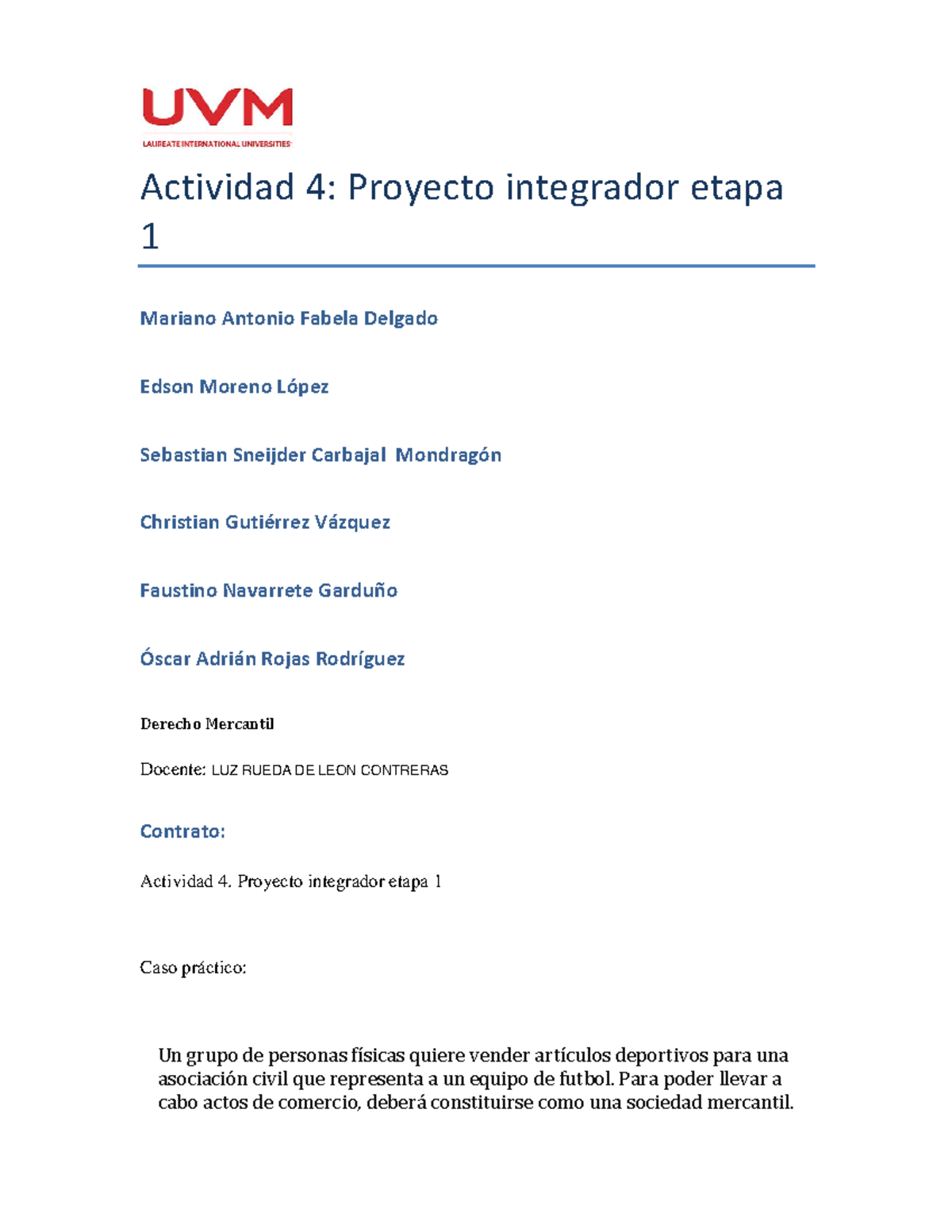 Proyecto Integrador Etapa 1: Constitución de Sociedad Mercantil en Derecho - Studocu