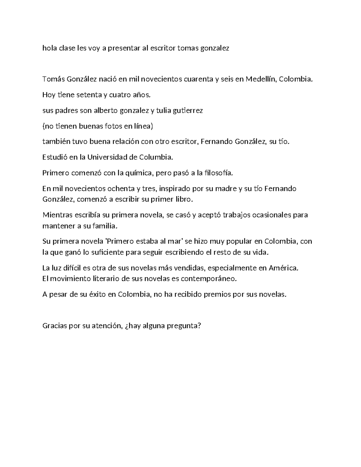 Tomas gonzalez script - hola clase les voy a presentar al escritor ...