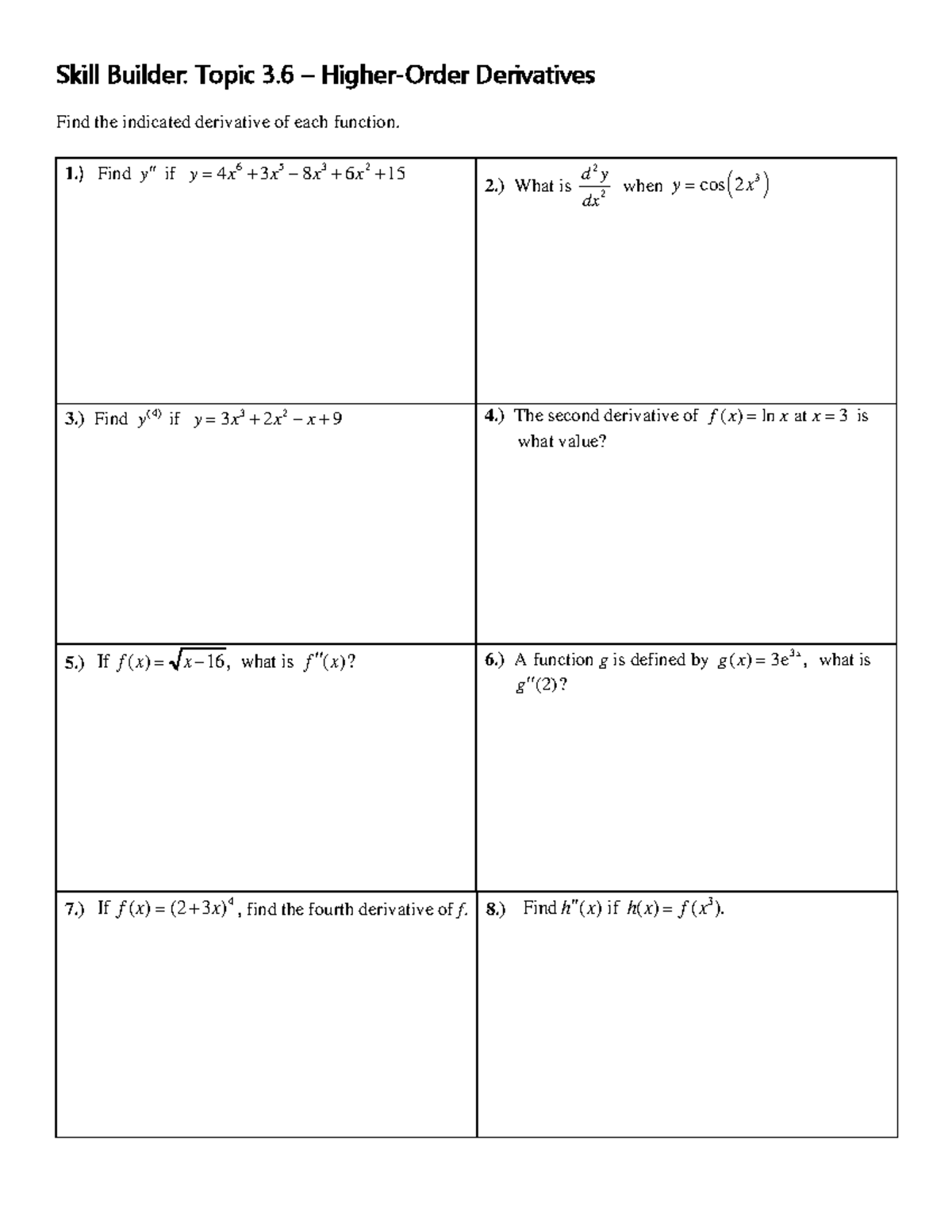 Topic 3.6 - Higher-Order Derivatives: Skill Builder Exercises - Studocu