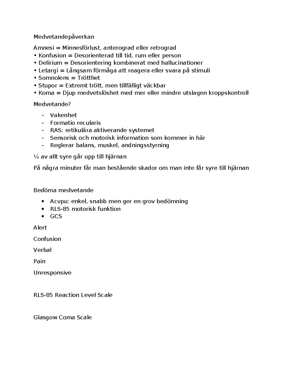 BMA204 Medvetandepåverkan: Amnesi, Delirium och Behandlingar - Studocu