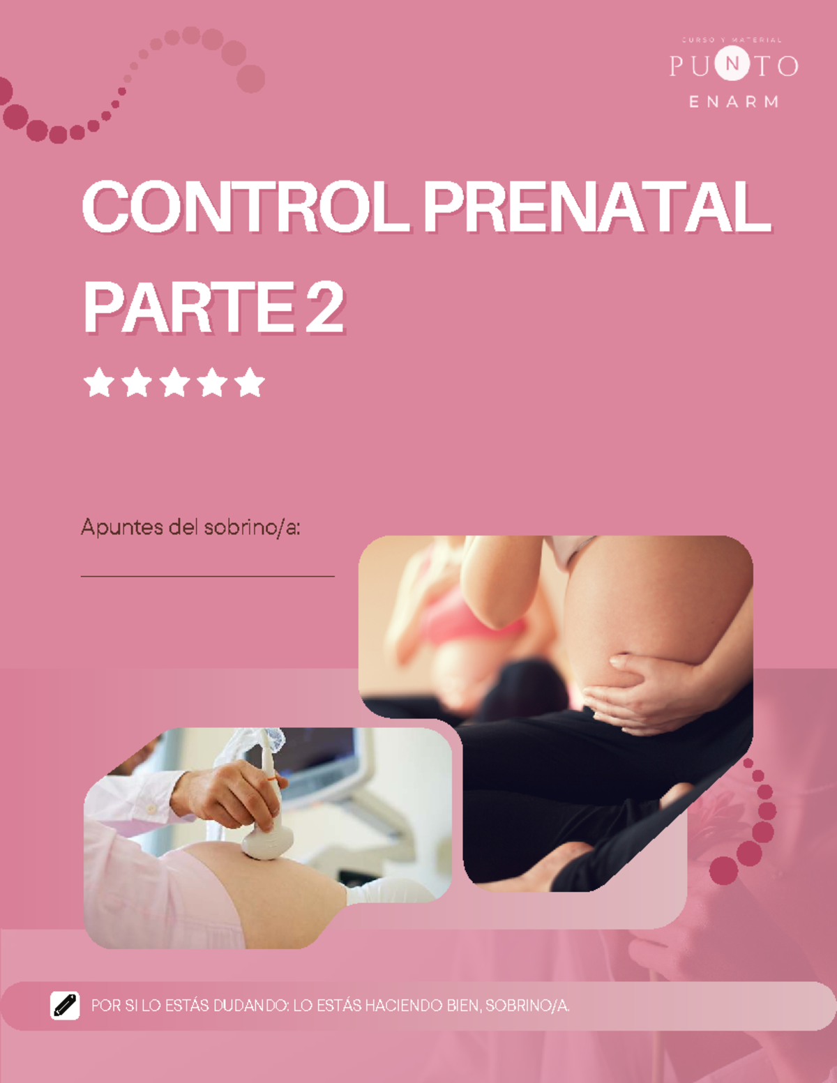 Control Prenatal Parte 2: Apuntes y Puntos Clave para el ENARM - Studocu