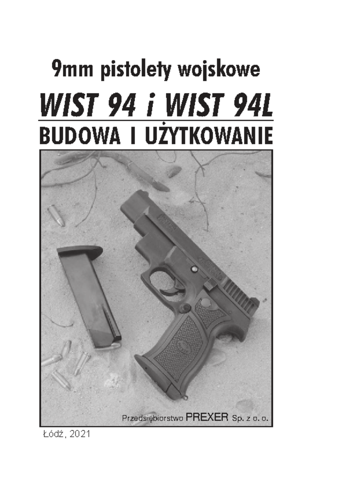 Instrukcja Obsługi i Użytkowania Pistoletów WIST 94 i WIST 94L - Studocu