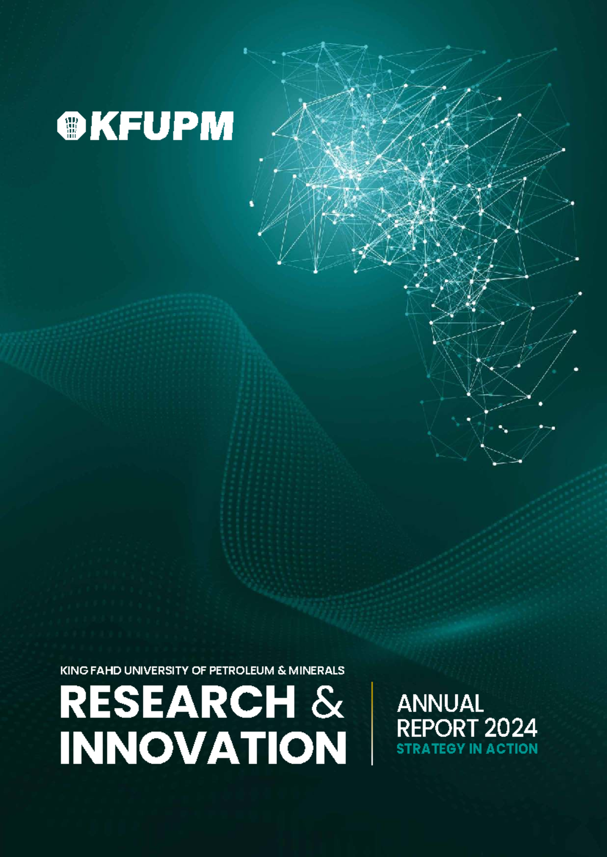 KFUPM Research Innovation Annual Report 2024: Strategy in Action - Studocu
