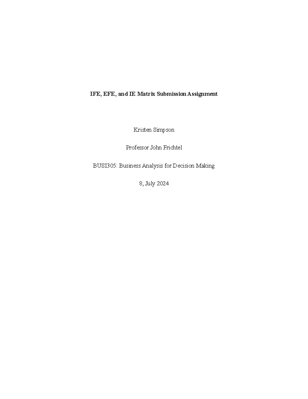 BUSI305: IFE, EFE, and IE Matrix Analysis Assignment - Studocu
