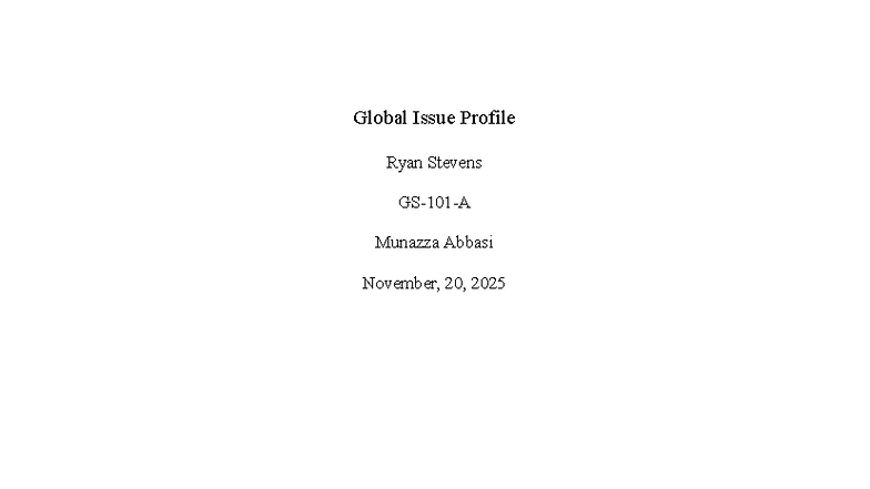 Global Issue Profile - GS-101-A by Ryan Stevens - Studocu