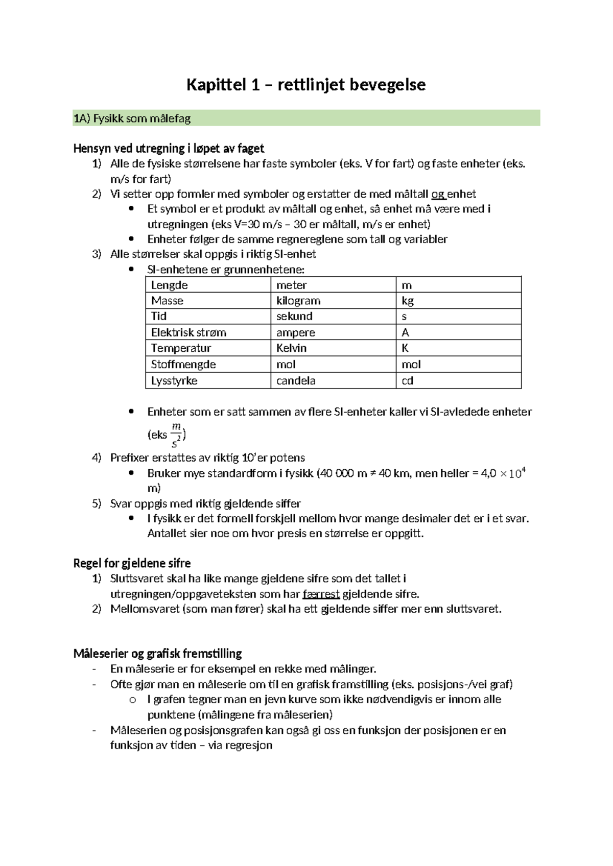 Kapittel 1 - Rettlinjet Bevegelse i Fysikk (FYS101) - Studocu