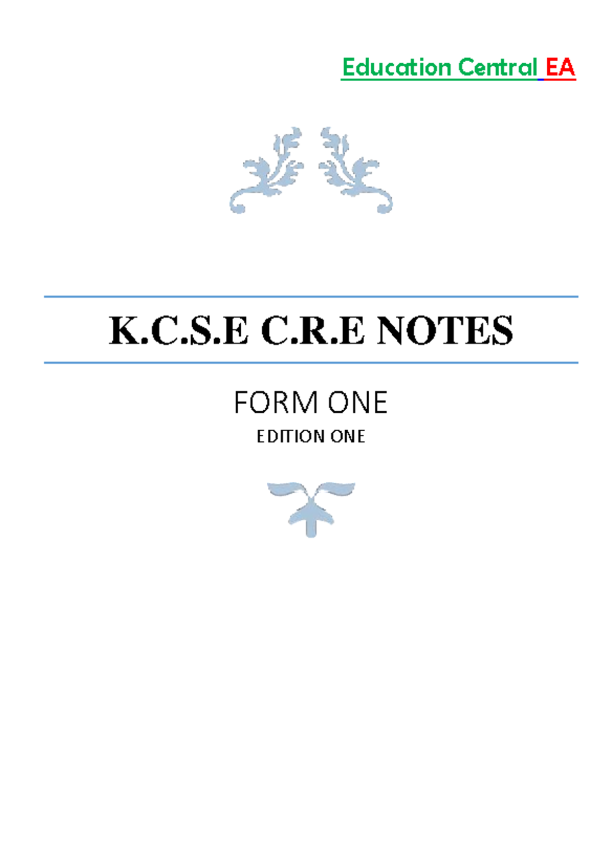 K.C.S.E CRE Notes Form 1 - Comprehensive Overview of Key Topics - Studocu