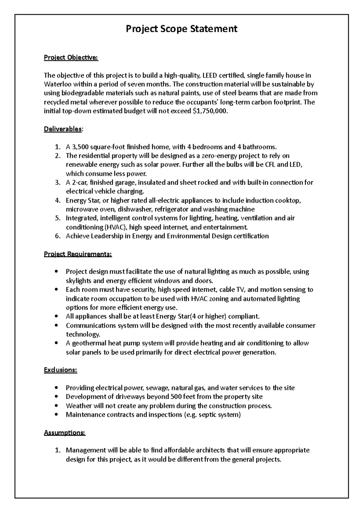 Scope Statement Assignment - Project Scope Statement Project Objective: The objective of this ...