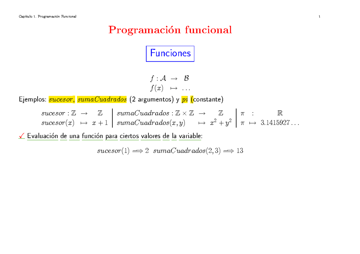 Programacion Funcional - Programaci ́on funcional Funciones f :A→B f(x) 7→... - Studocu