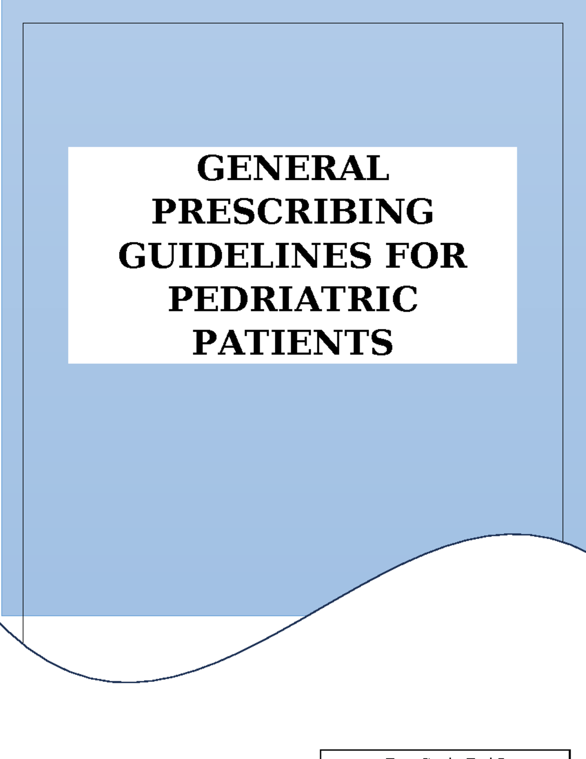 GENERAL PRESCRIBING GUIDELINES FOR PEDIATRIC PATIENTS - Studocu