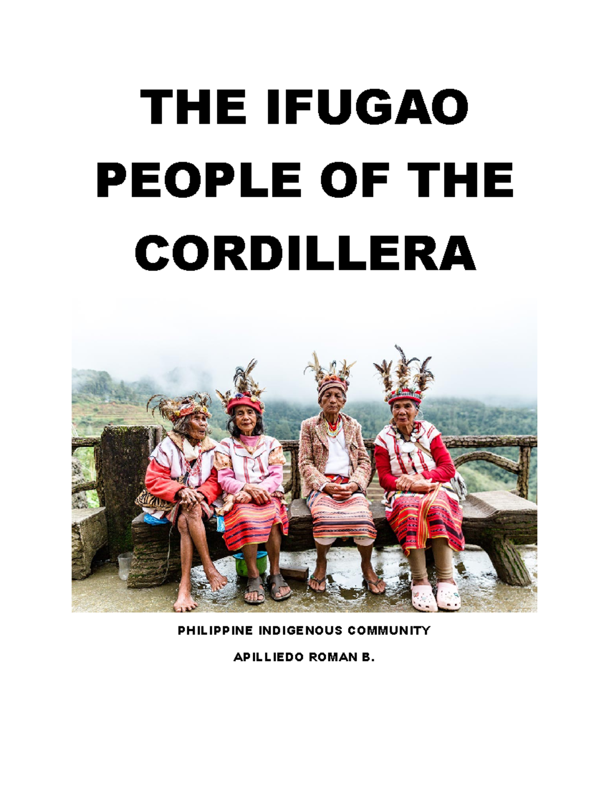 Ifugao People: Cultural Heritage and Traditions in the Cordillera - Studocu