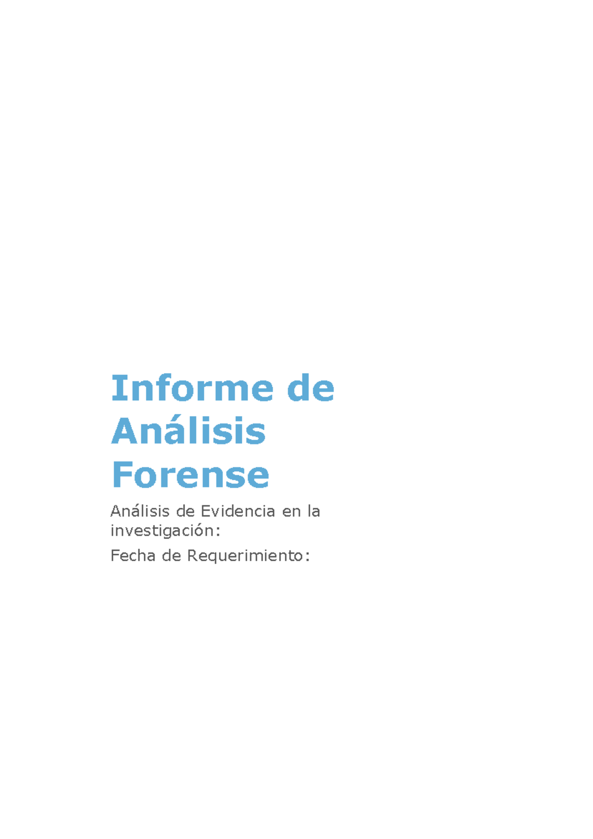 Caso 1 - Trabajo Final Informática Forense - Informe de Análisis Forense Análisis de Evidencia ...