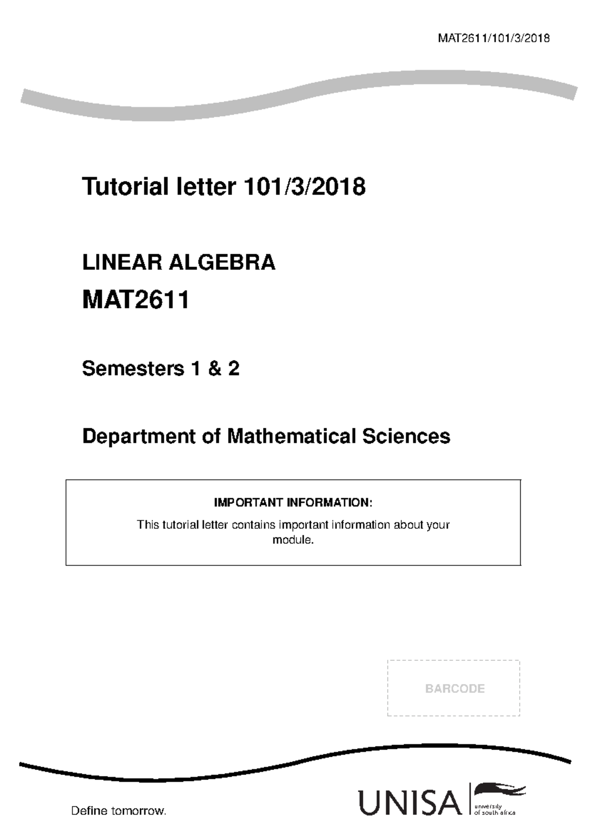 101 2018 3 b - Tutorial letter LINEAR ALGEBRA MAT2611 Semesters 1 2 ...