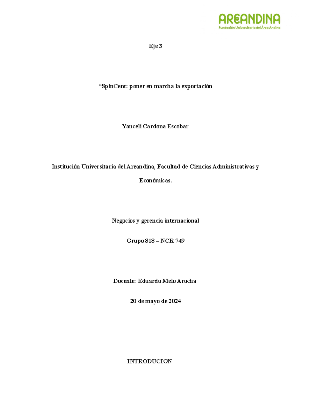 Análisis del Caso SpinCent: Estrategias de Exportación EJE 3 - Studocu