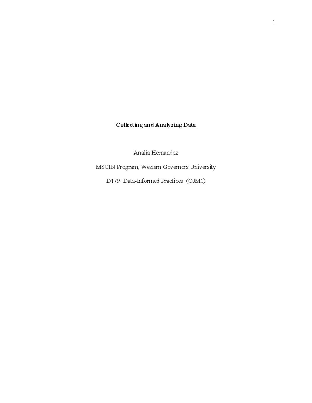 D179 Task 2 - Collecting and Analyzing Data - Collecting and Analyzing Data Analia Hernandez ...