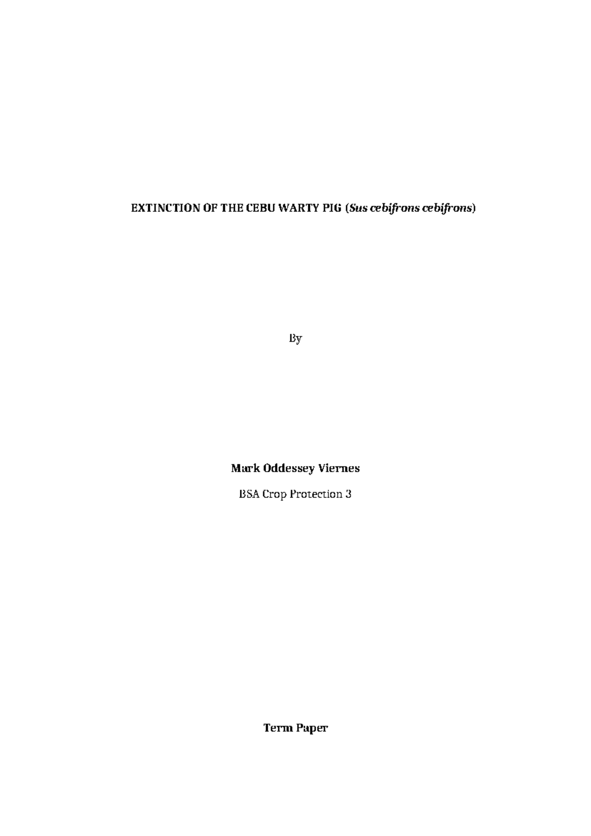 BSA CP3 Term Paper: Extinction of the Cebu Warty Pig (Sus cebifrons ...