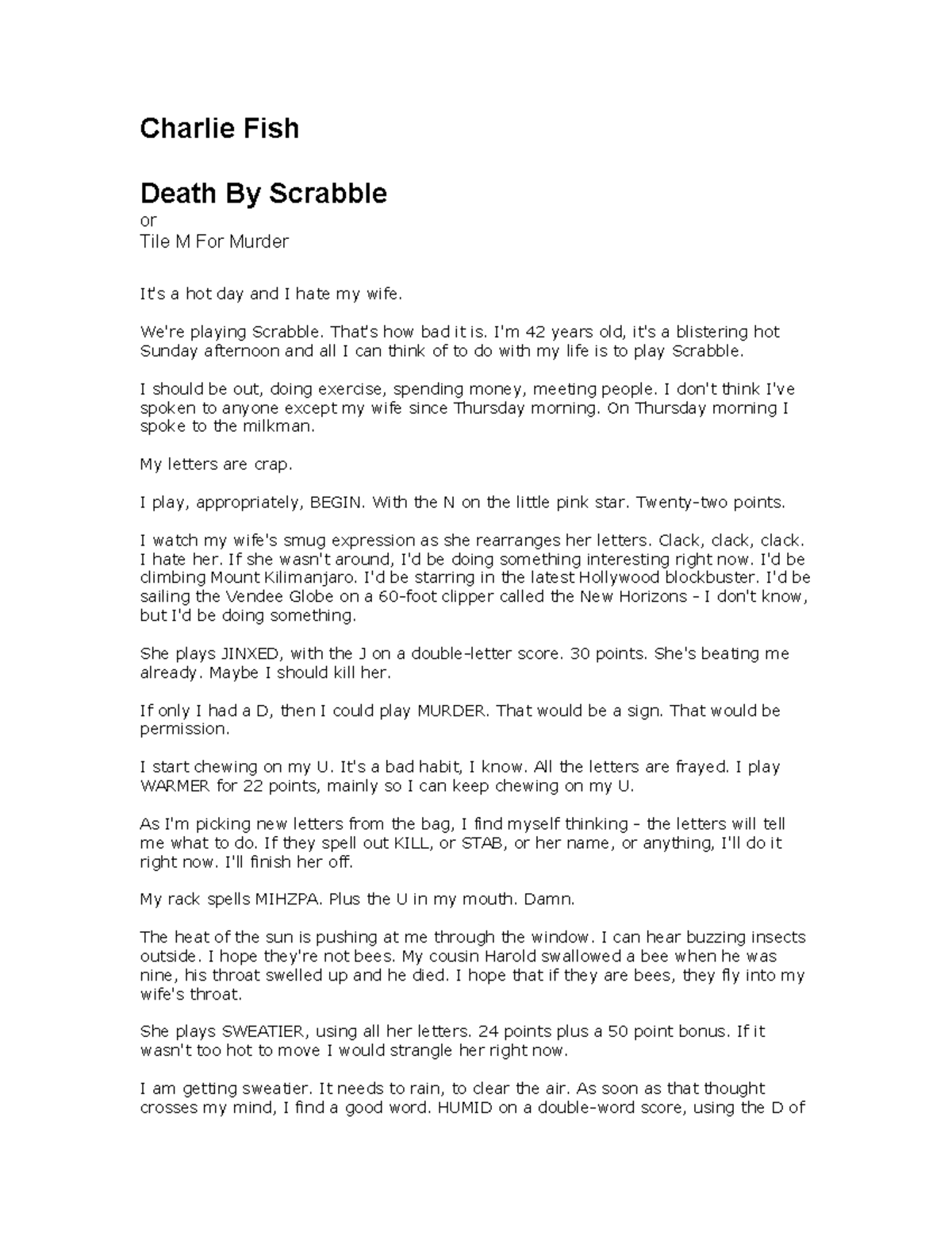 Death by Scrabble - yes - Charlie Fish Death By Scrabble or Tile M For ...