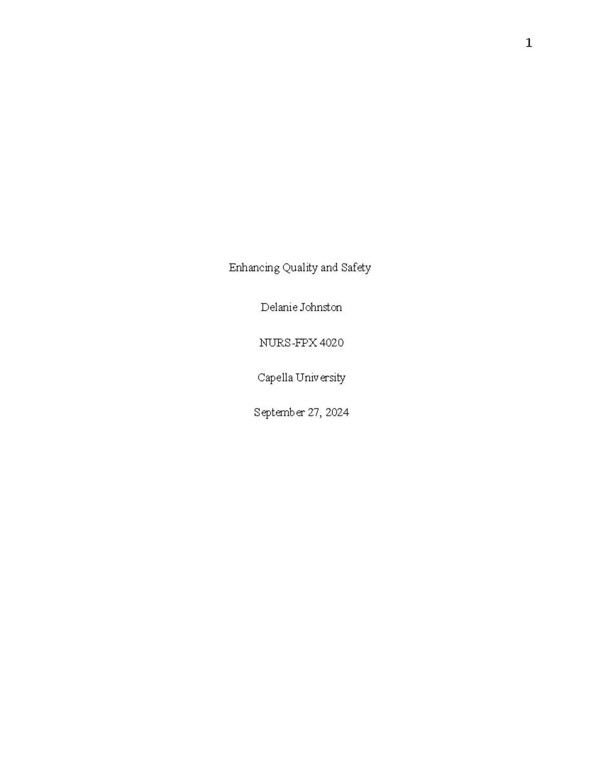 NURS FPX 4020 Assessment 1 - Enhancing Quality and Safety Delanie ...
